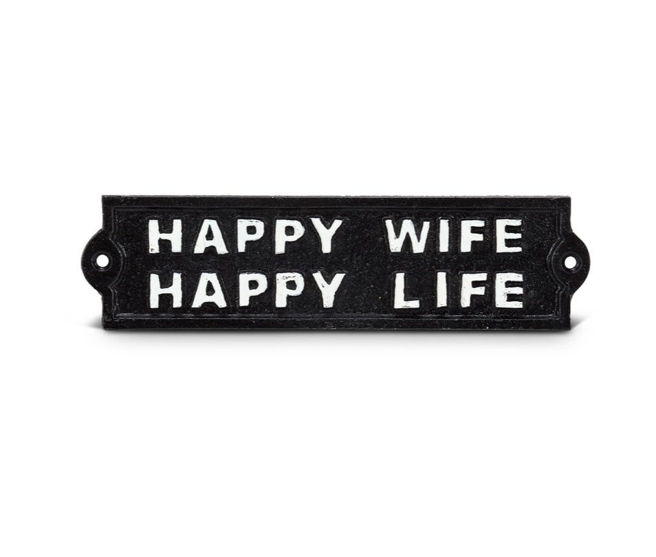 “Happy Wife, Happy Life” Sign – Artesano Galleria
