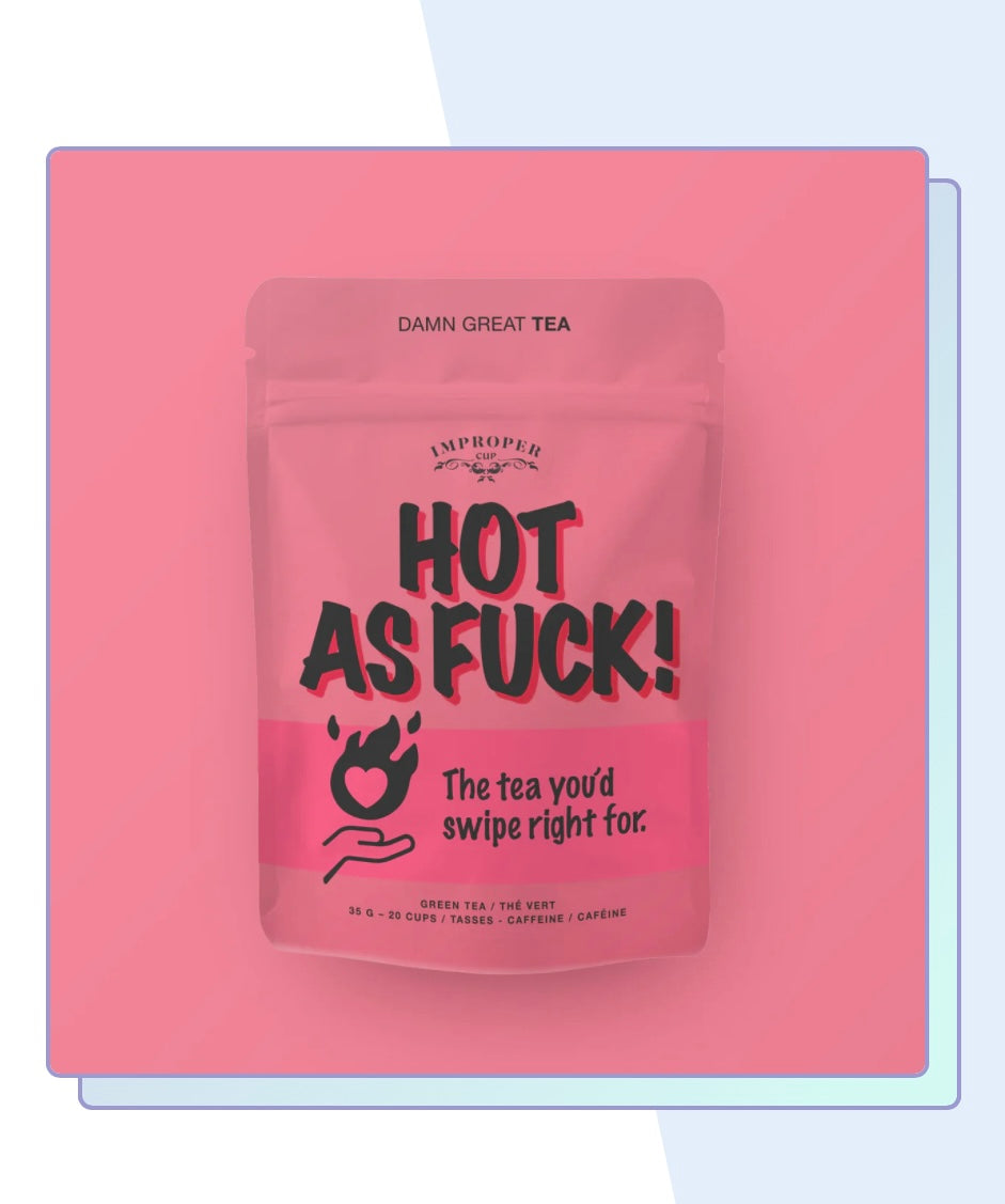 IMPROPER CUP HOT AS FUCK! TEA – Artesano Galleria